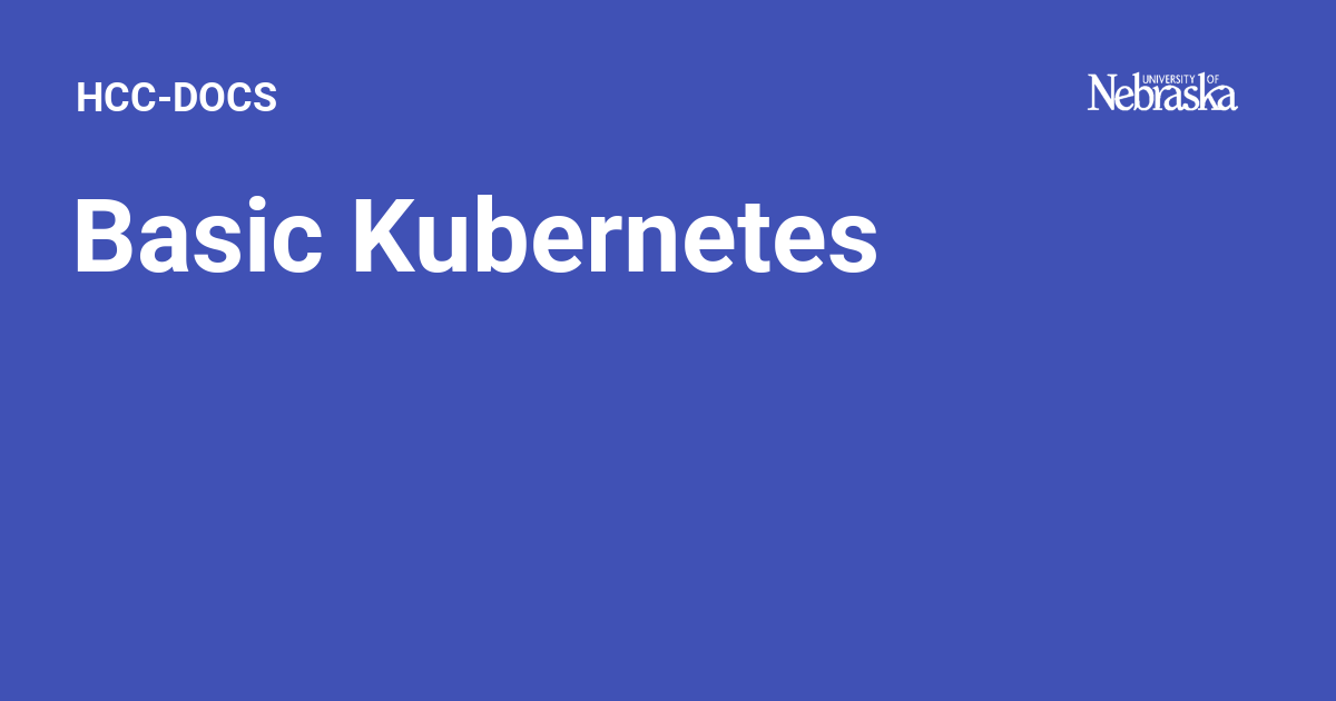 Basic Kubernetes - HCC-DOCS