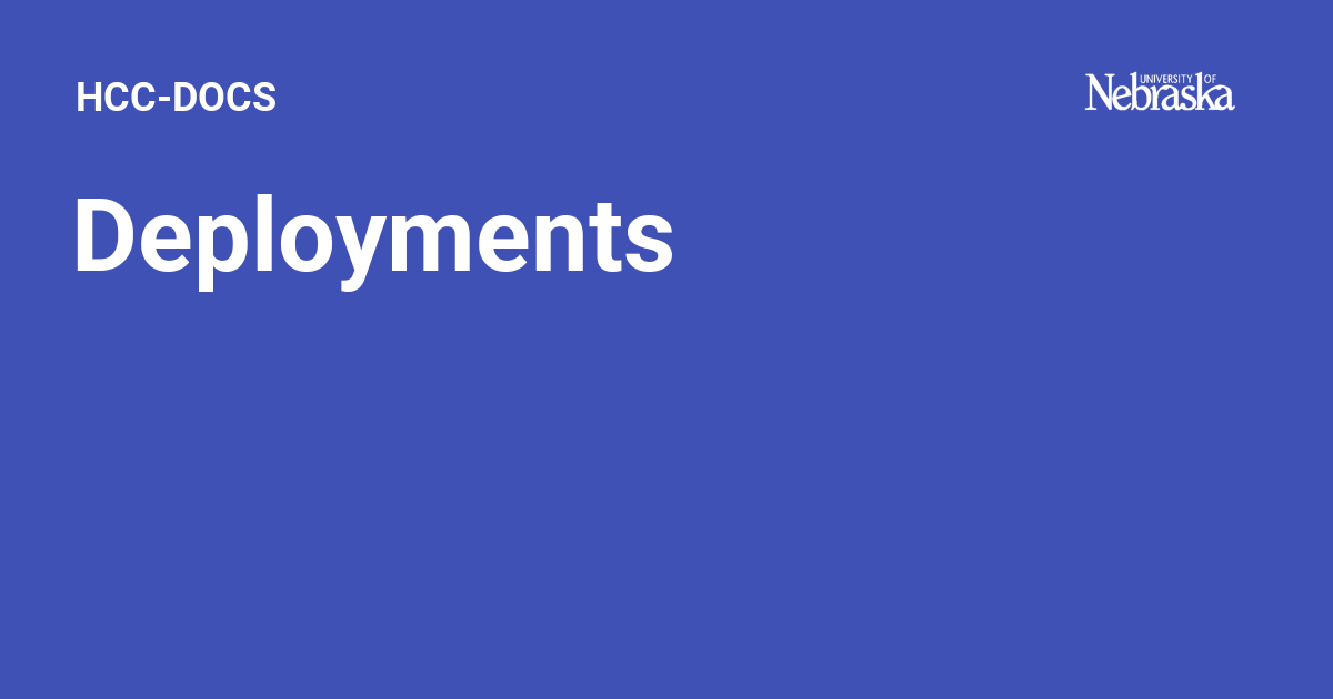 Deployments - HCC-DOCS