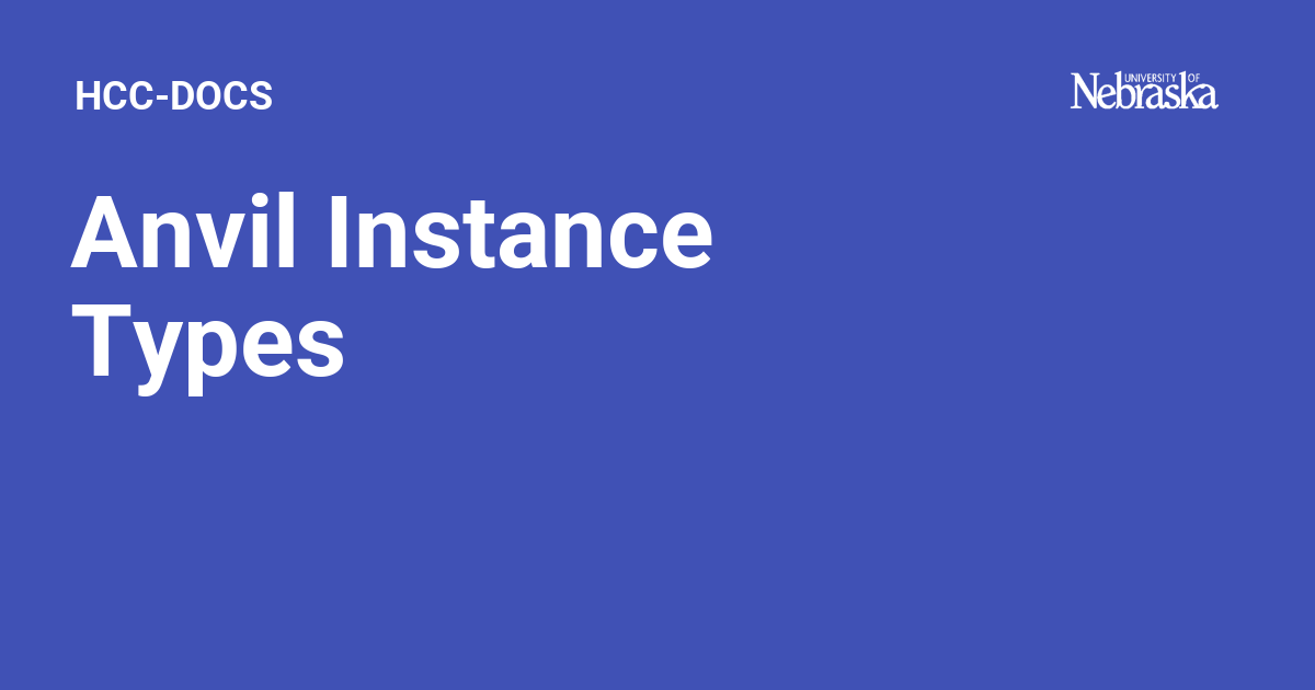 Anvil Instance Types - HCC-DOCS