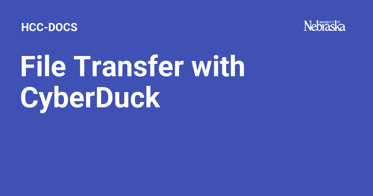 File Transfer with CyberDuck - HCC-DOCS