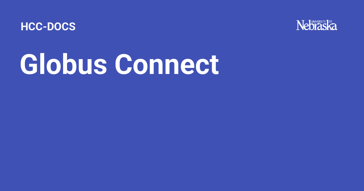 Globus Connect - HCC-DOCS