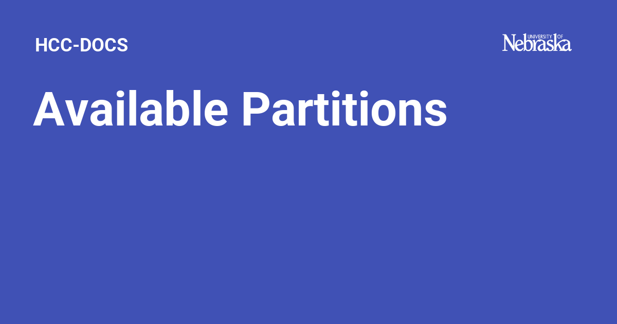 Available Partitions - HCC-DOCS